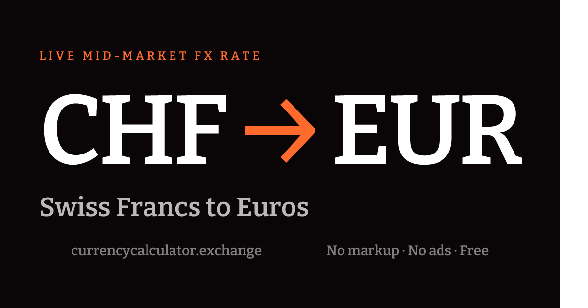 CHF to EUR — Swiss Francs to Euros Exchange Rate Today | Currency ...