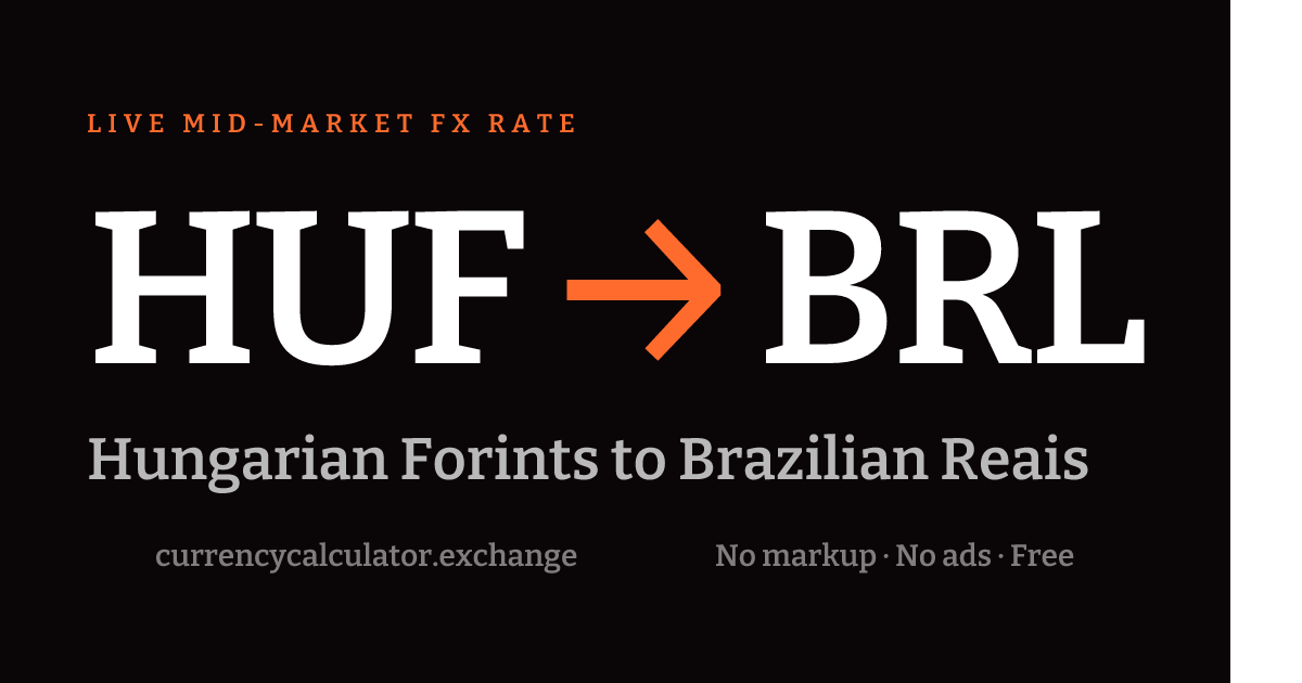 HUF to BRL — Hungarian Forints to Brazilian Reais Exchange Rate Today ...
