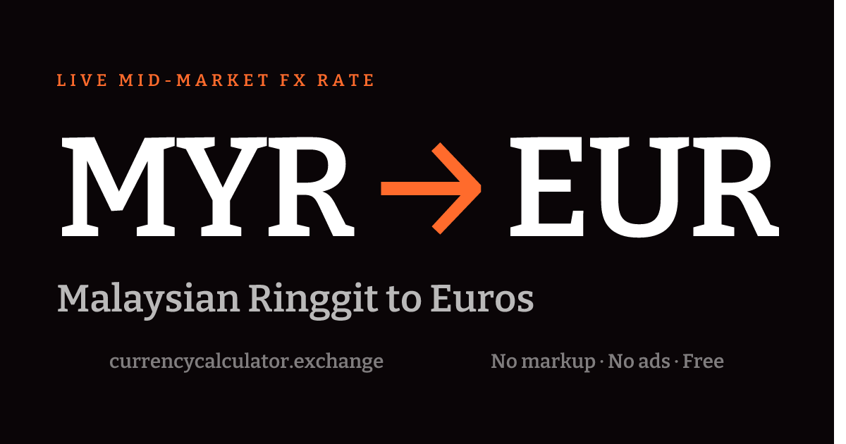 MYR to EUR — Malaysian Ringgit to Euros Exchange Rate Today | Currency ...