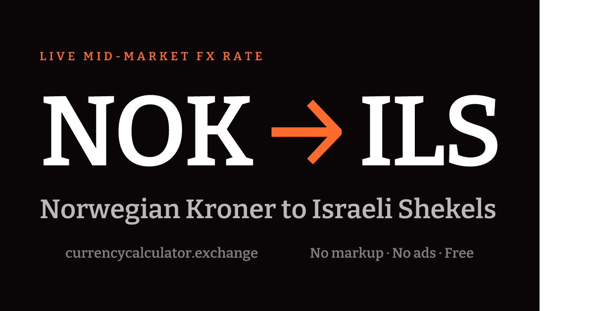 NOK to ILS — Norwegian Kroner to Israeli Shekels Exchange Rate Today ...