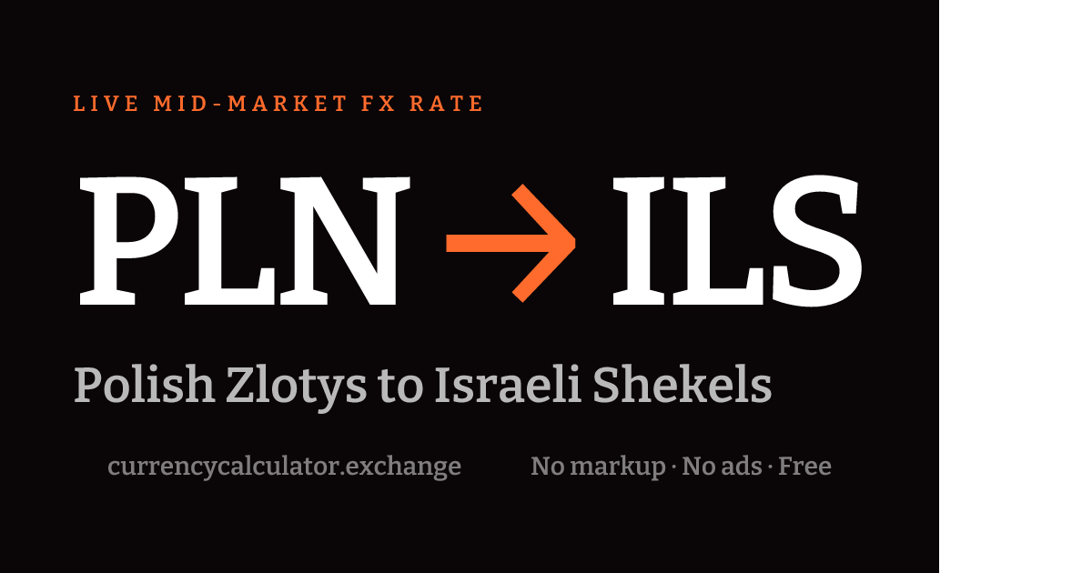 PLN to ILS — Polish Zlotys to Israeli Shekels Exchange Rate Today ...