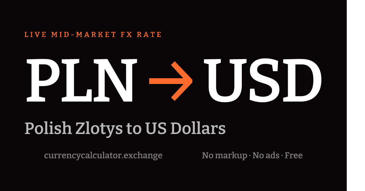 PLN to USD — Polish Zlotys to US Dollars Exchange Rate Today | Currency ...