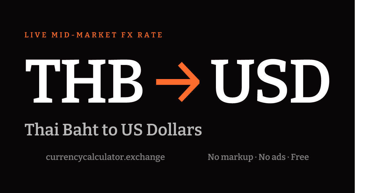 THB to USD — Thai Baht to US Dollars Exchange Rate Today | Currency ...